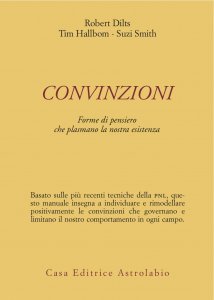 Convinzioni - Robert Dilts - Tim Hallbom - Suzi Smith