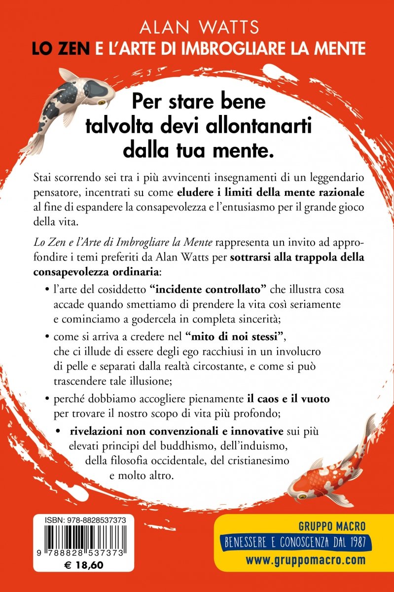 Lo Zen e l'Arte di Imbrogliare la Mente - Alan Watts