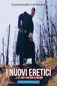 Nuovi eretici - Libro Brossura - cm 14x21 di Alessandro Leonardi